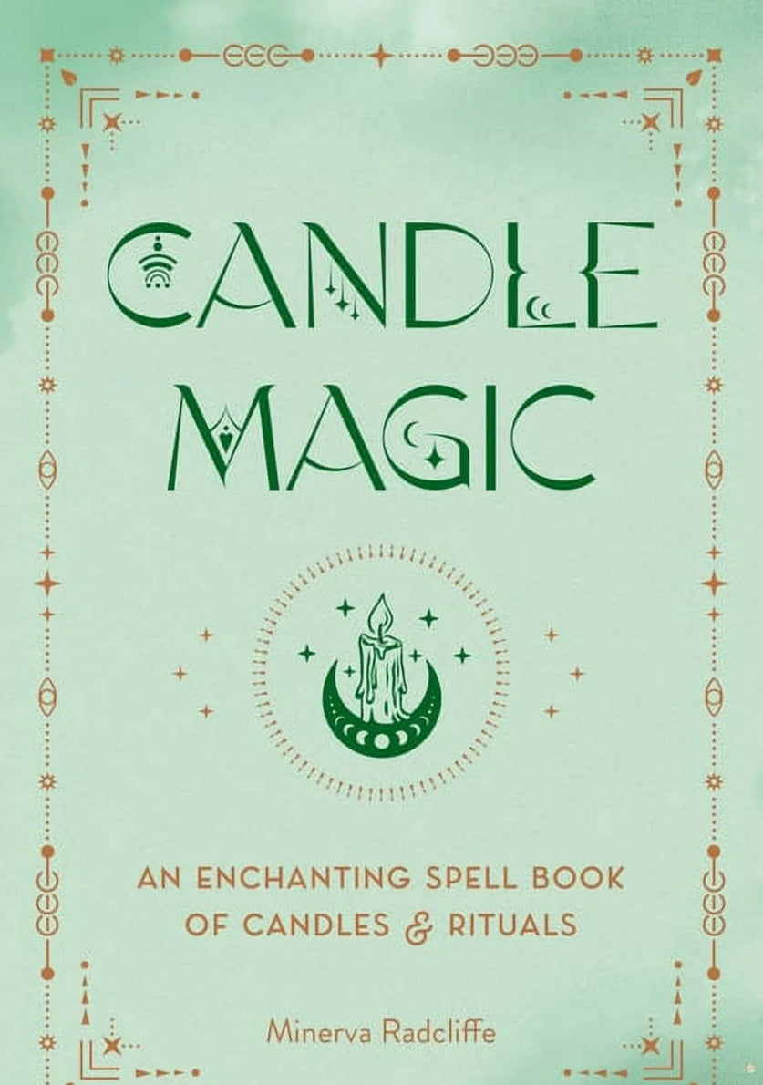 Candle Magic: An Enchanting Spell Book Of Candles & Rituals – My Little ...